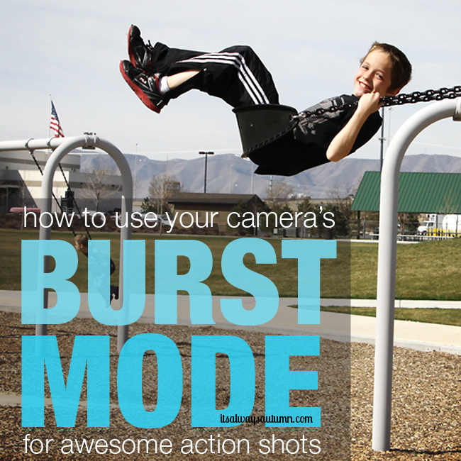 photography tips: use burst mode for awesome action shots - It's Always Autumn