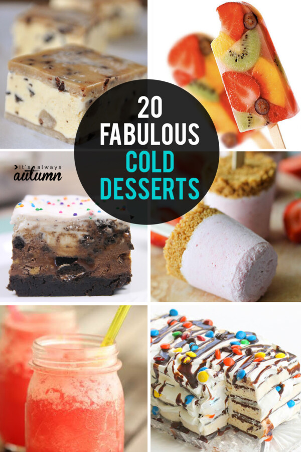 20 fantastic cold desserts to cool off with this summer! - It's Always ...