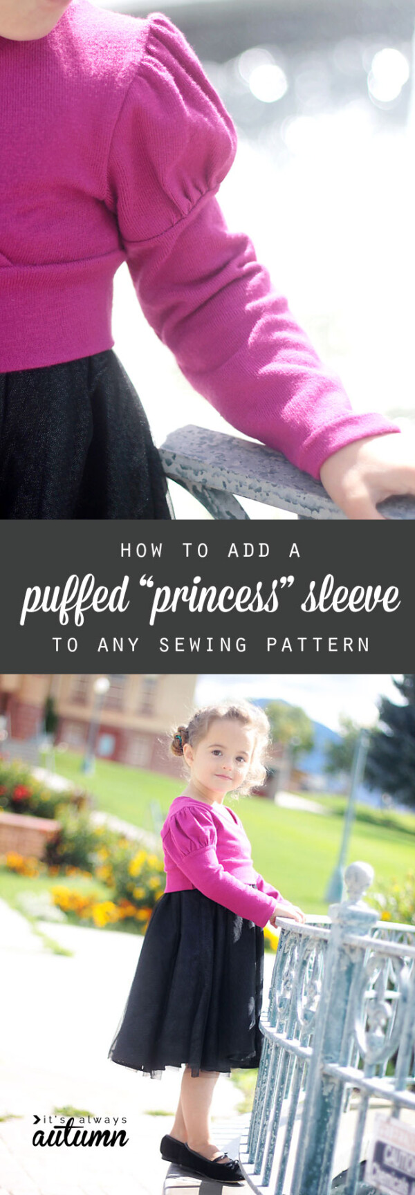 how to add puffed "princess" sleeves to any sewing pattern - It's ...