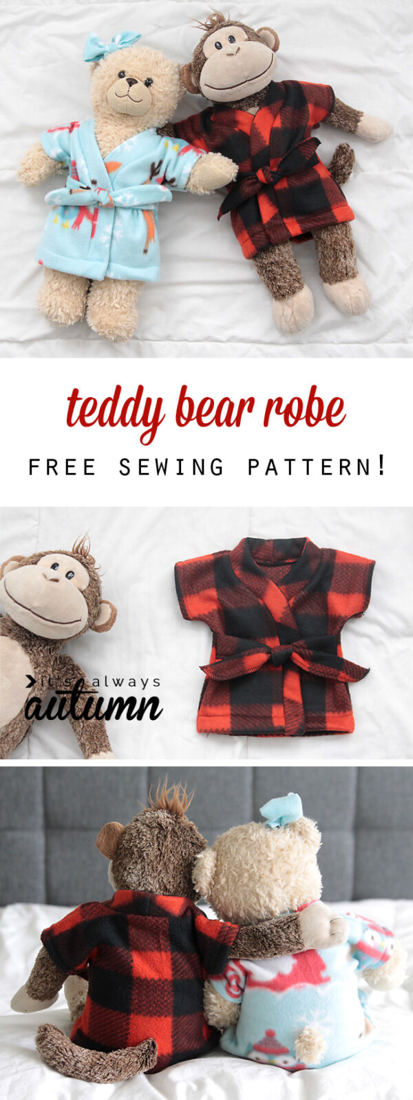 stuffed animal & teddy bear robe {free sewing pattern} - It's Always Autumn