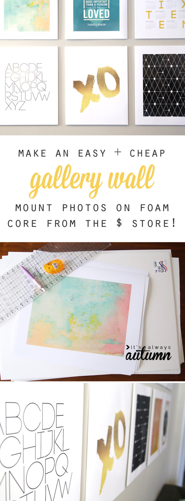 DIY photo mounting for a cheap + easy gallery wall - It's Always Autumn