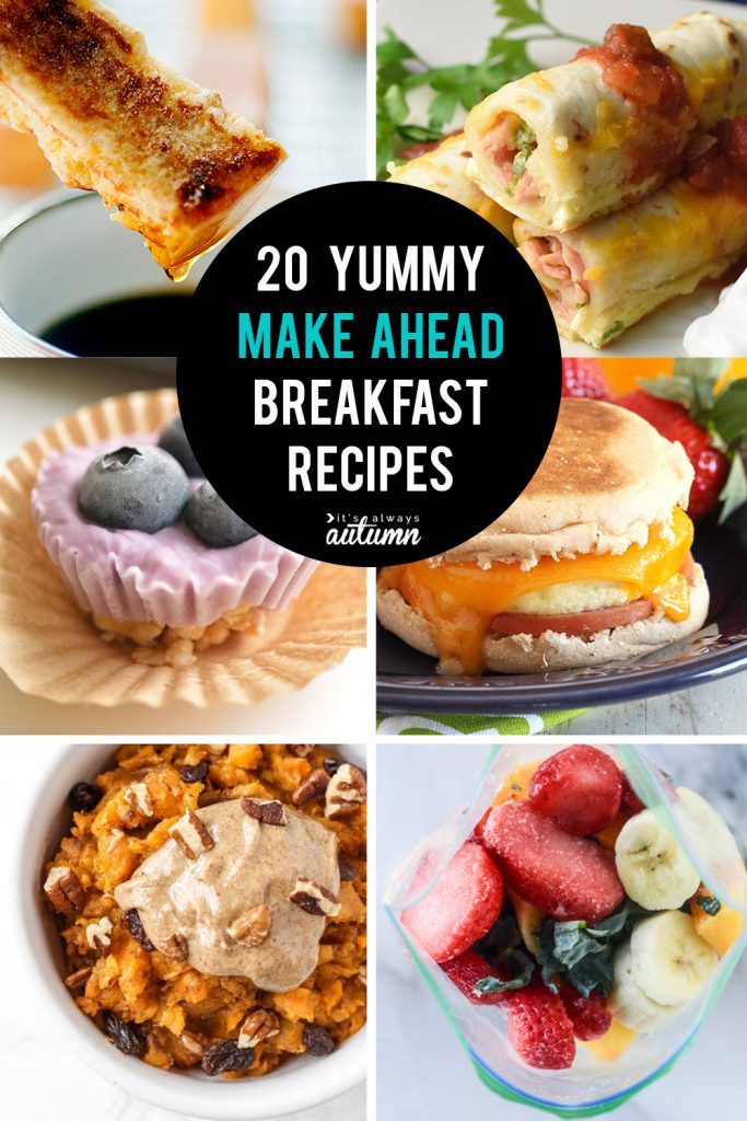 20 make ahead breakfast ideas for busy school mornings - It's Always Autumn