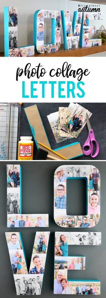 Photo collage letters {fun way to decorate with pictures} - It's Always ...