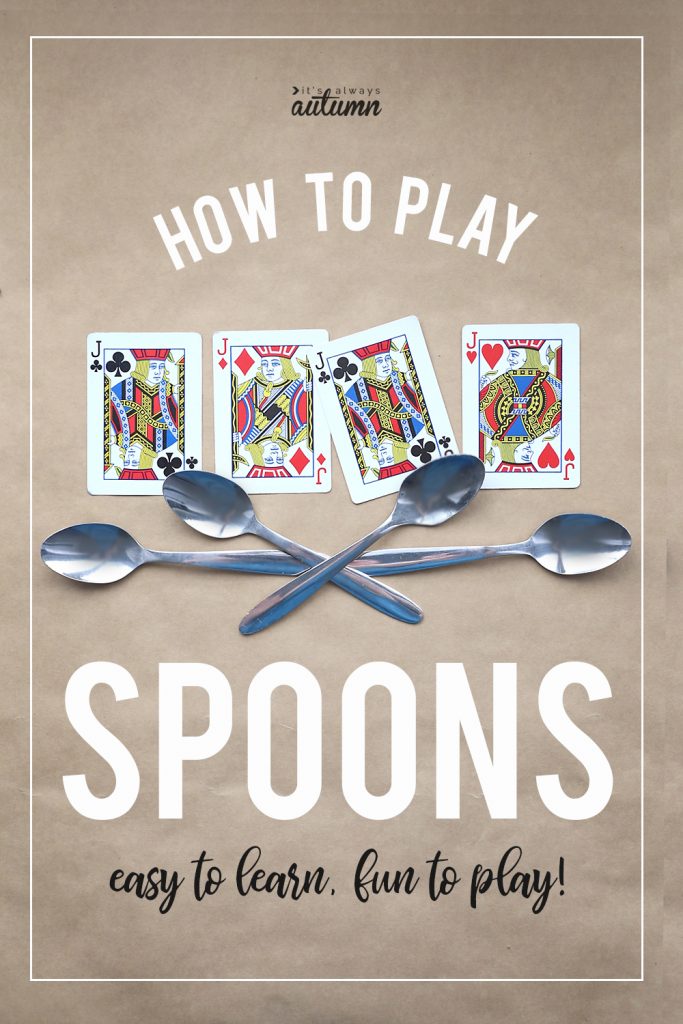 How to play spoons {easy + HILARIOUS card game} - It's Always Autumn