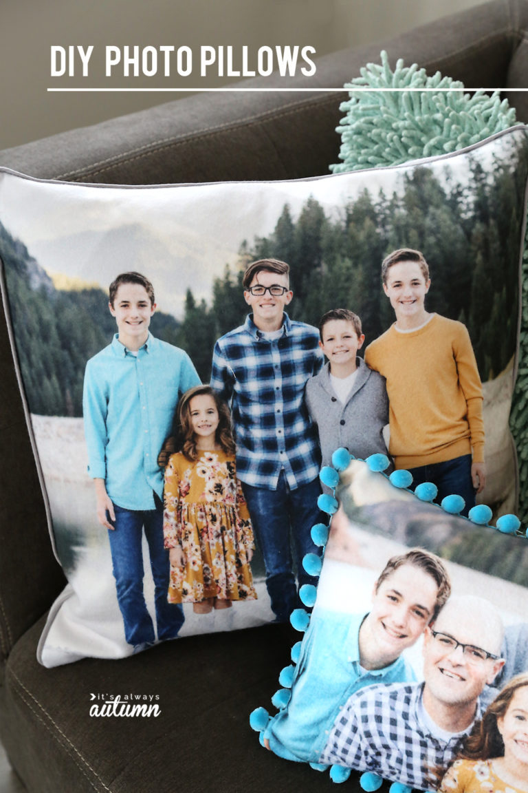 How to make gorgeous personalized photo pillows - It's Always Autumn