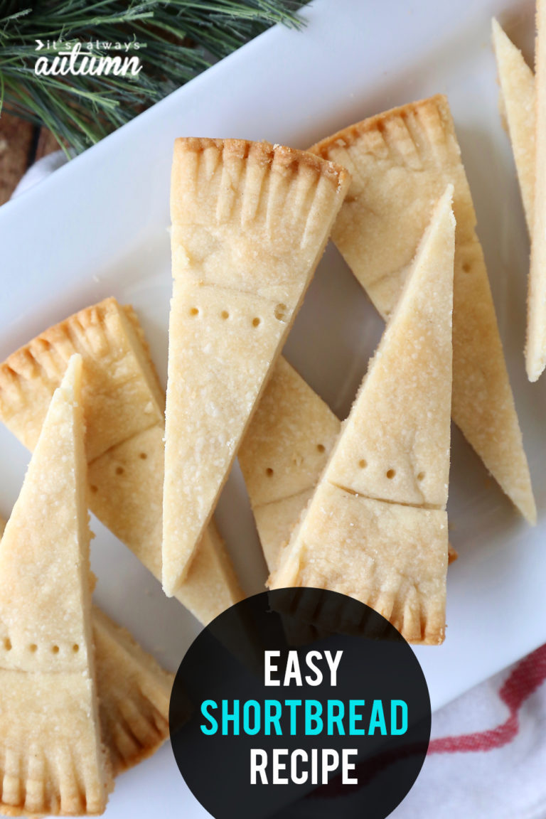 The BEST easy shortbread recipe - It's Always Autumn