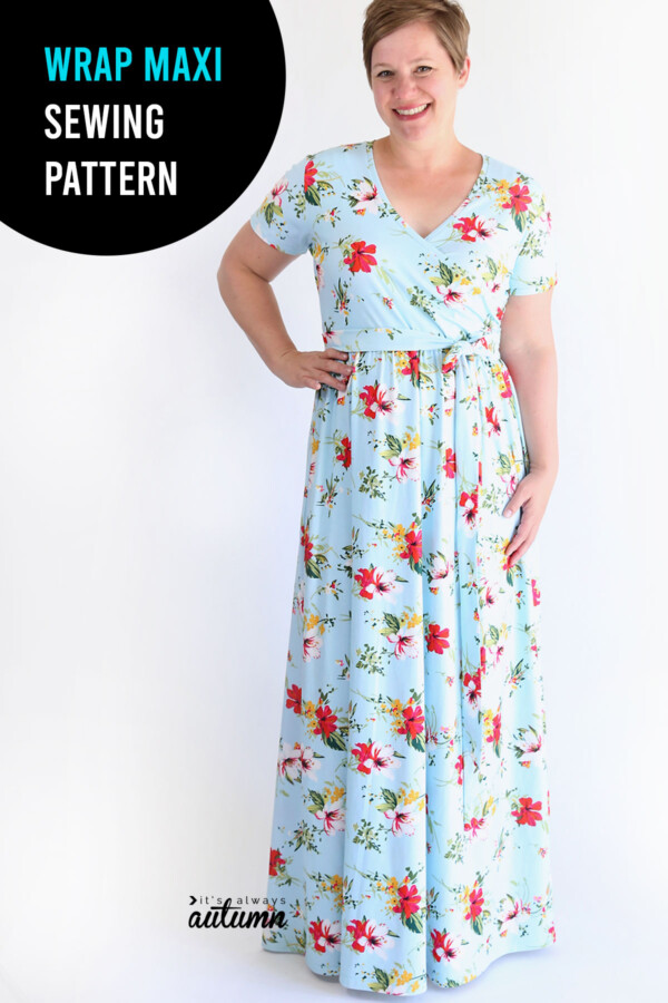Wrap Top Maxi Dress sewing pattern + tutorial - It's Always Autumn