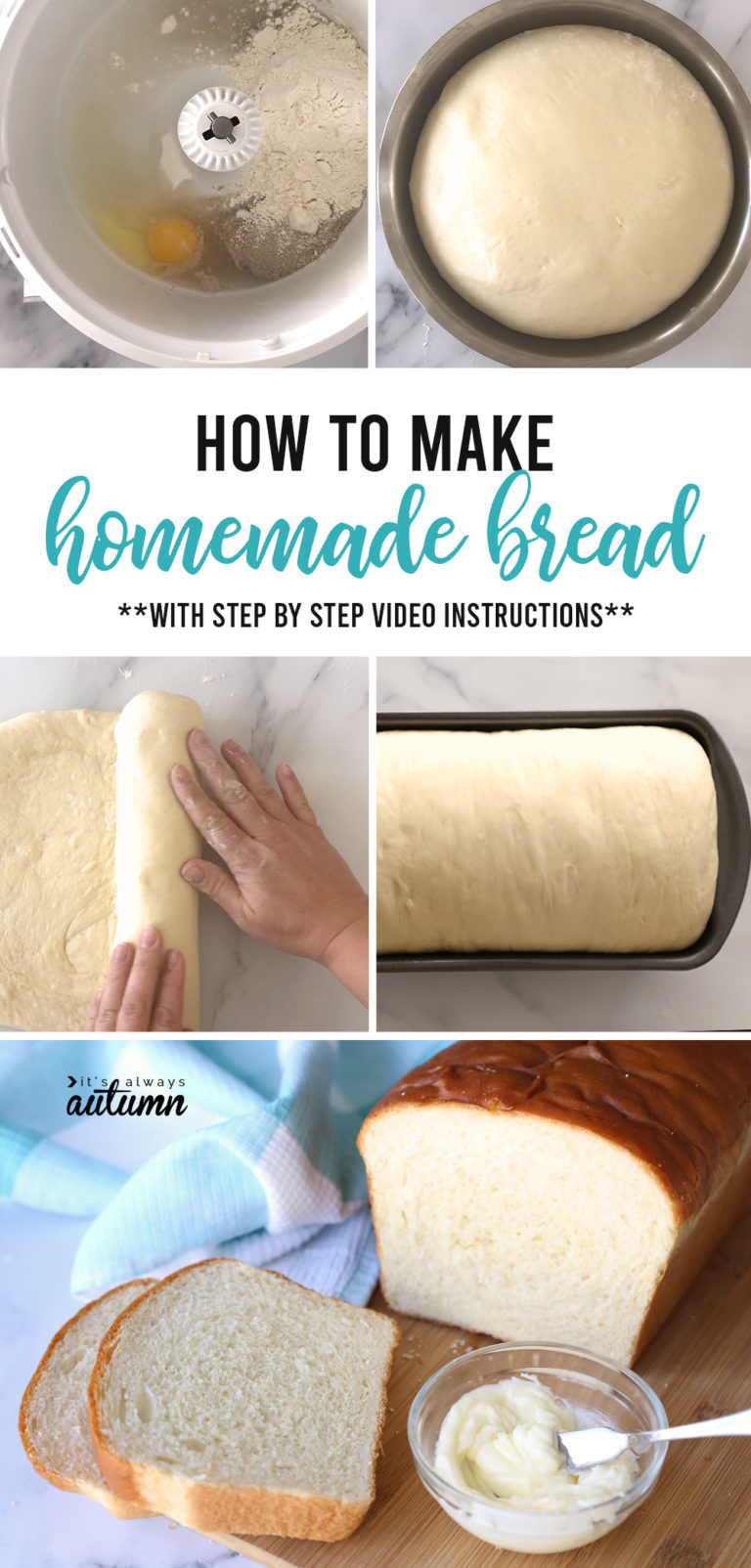 How to make AMAZING homemade bread + step by step video - It's Always ...