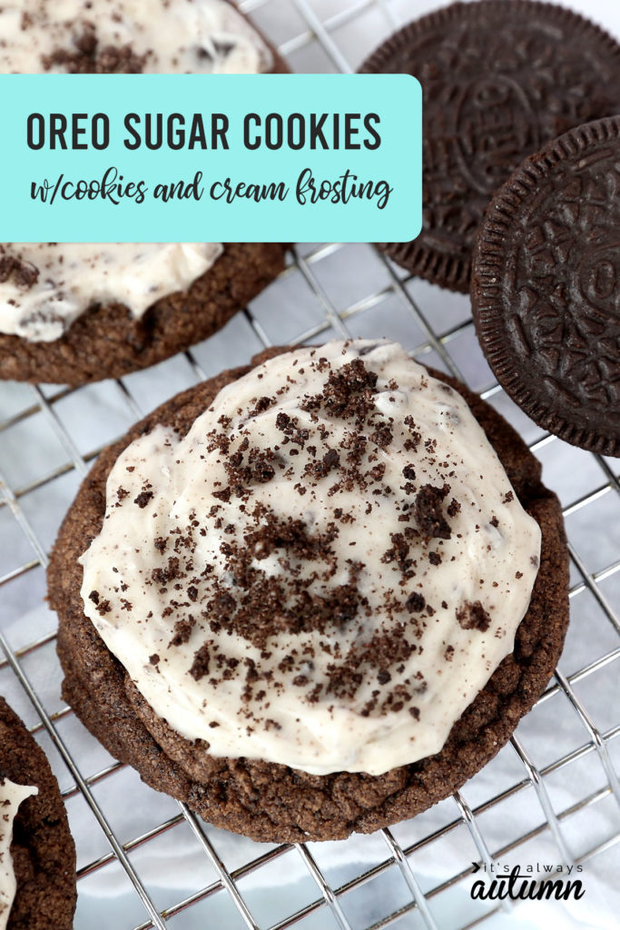 Oreo Sugar Cookies with Cookies and Cream Frosting - It's Always Autumn