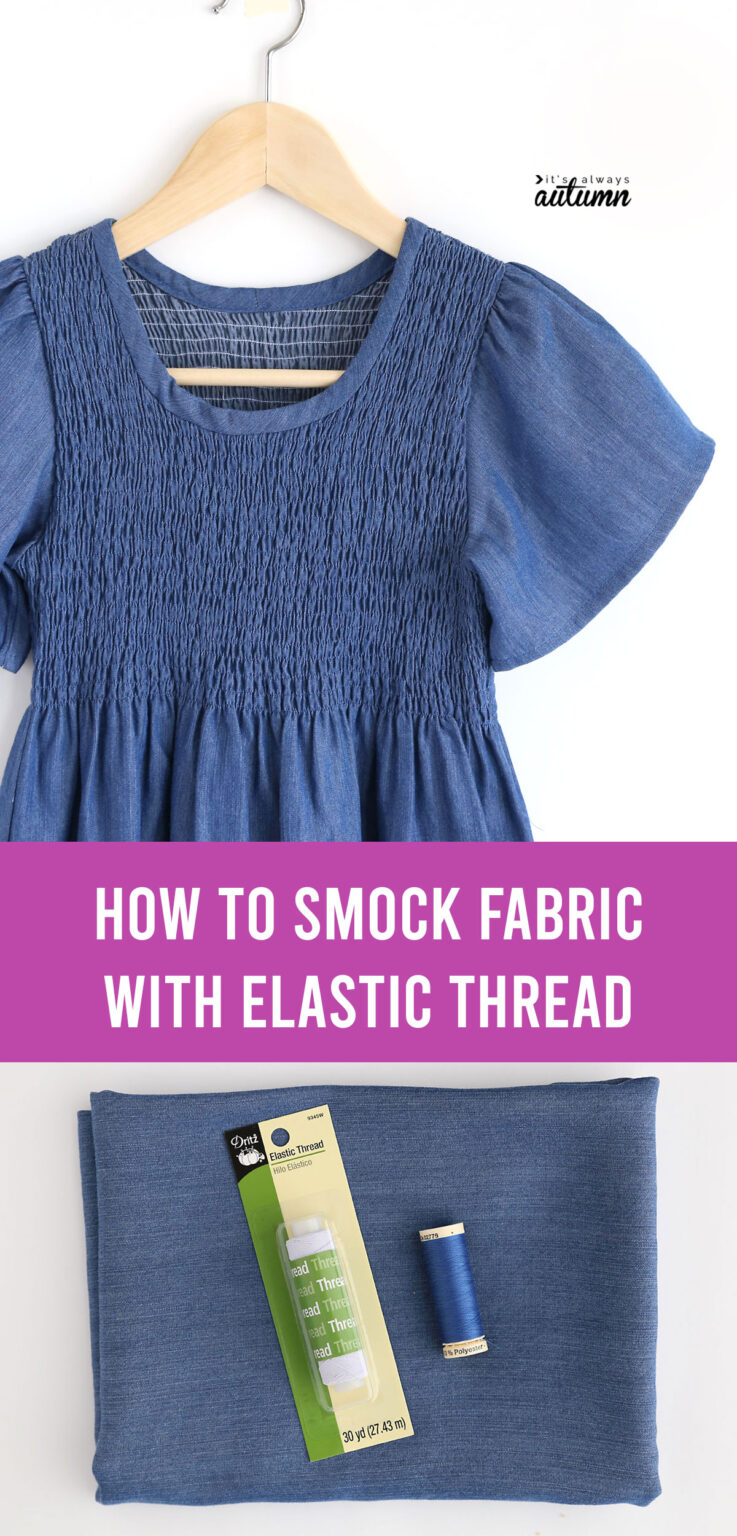 How to Smock Fabric with Elastic Thread - {It's Always Autumn}