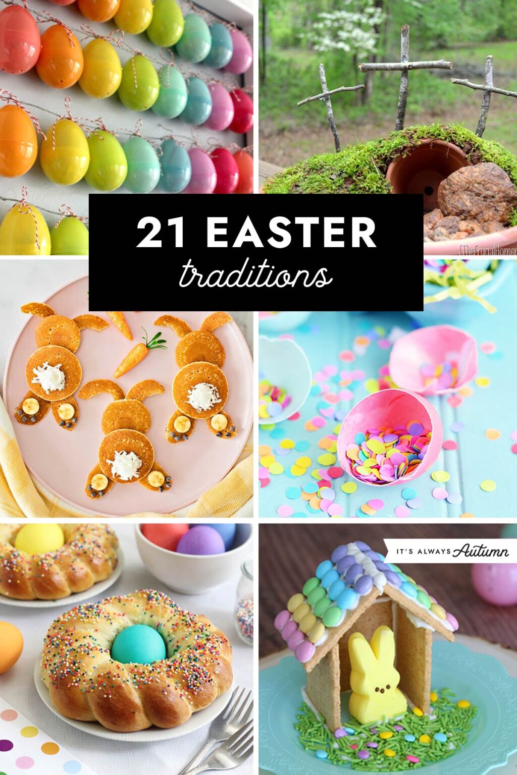21 Easter traditions to Start with Your Family - It's Always Autumn