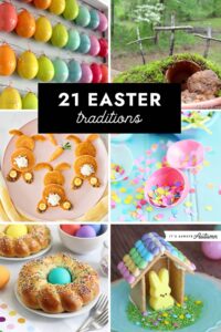 21 Easter traditions to Start with Your Family - It's Always Autumn