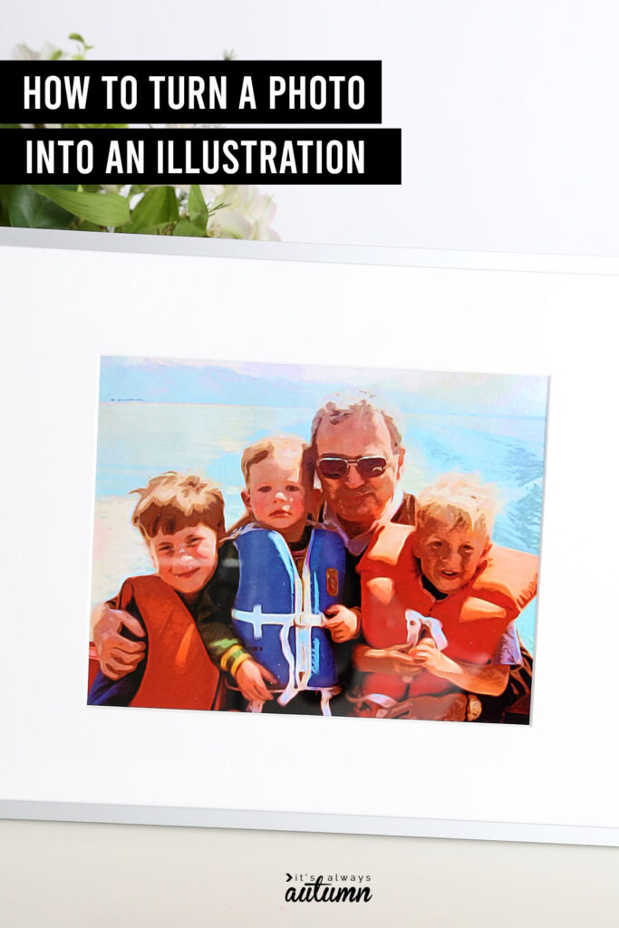 How to Turn a Photo into an Illustration {super easy!} - It's Always Autumn