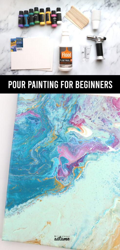 Acrylic Pour Painting for Beginners - It's Always Autumn