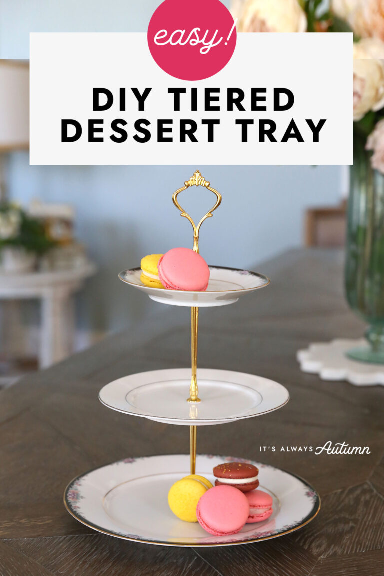 DIY Tiered Dessert Tray from Thrifted Plates - It's Always Autumn