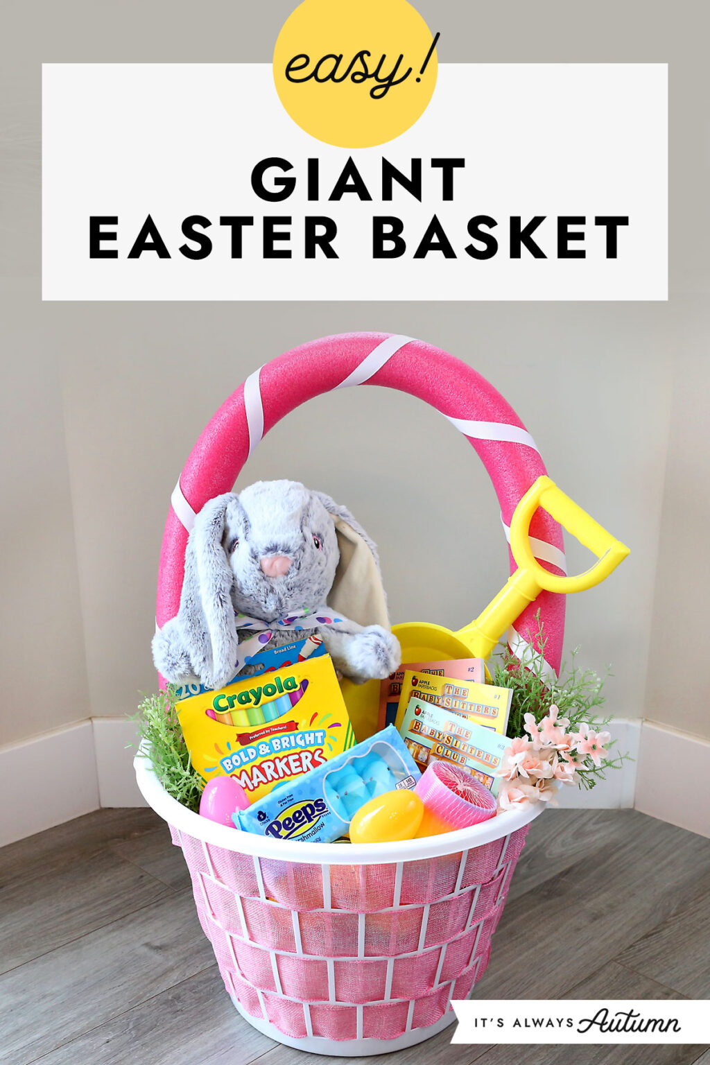 DIY Giant Easter Basket - It's Always Autumn