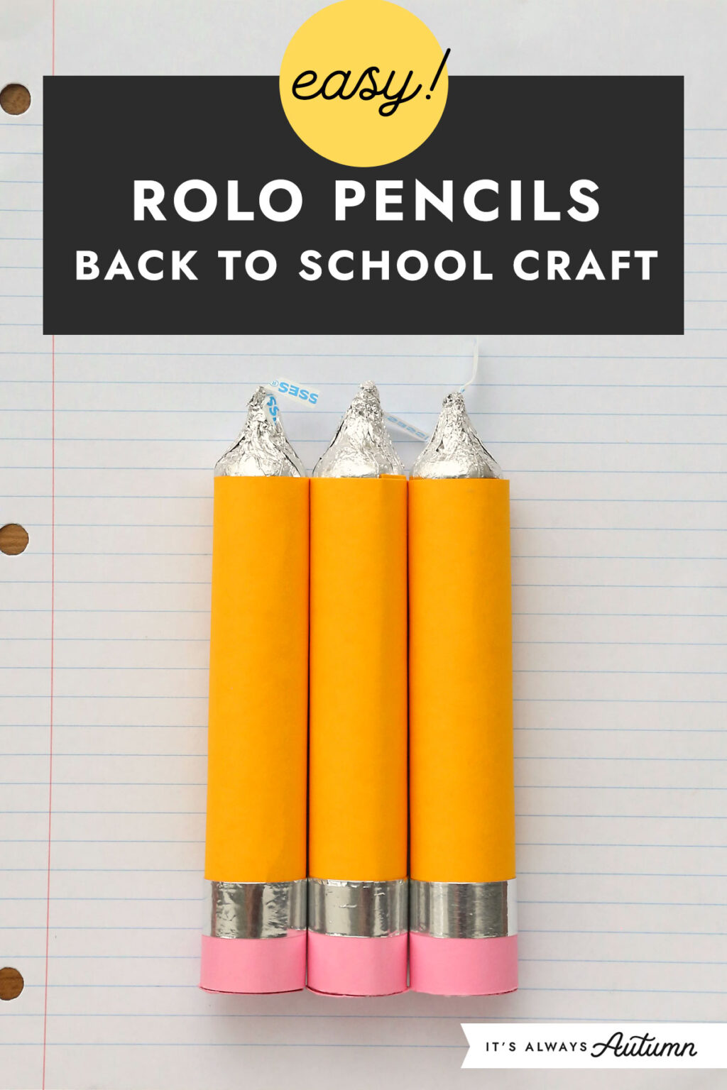 Rolo Pencil Back to School Craft - It's Always Autumn