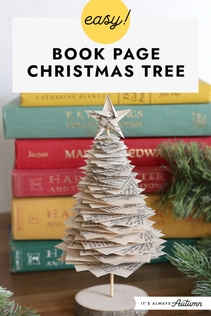 DIY Book Page Christmas Trees - It's Always Autumn