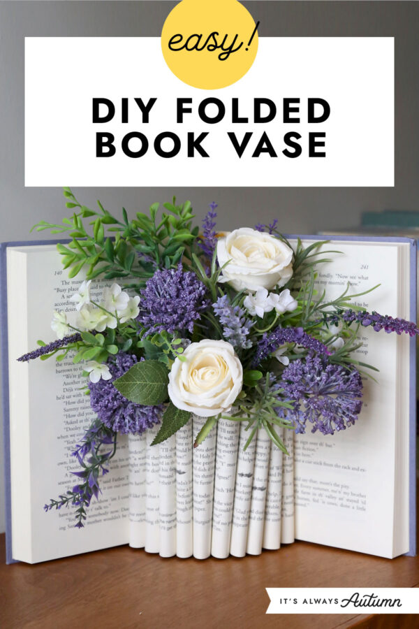 DIY Folded Book Vase - It's Always Autumn