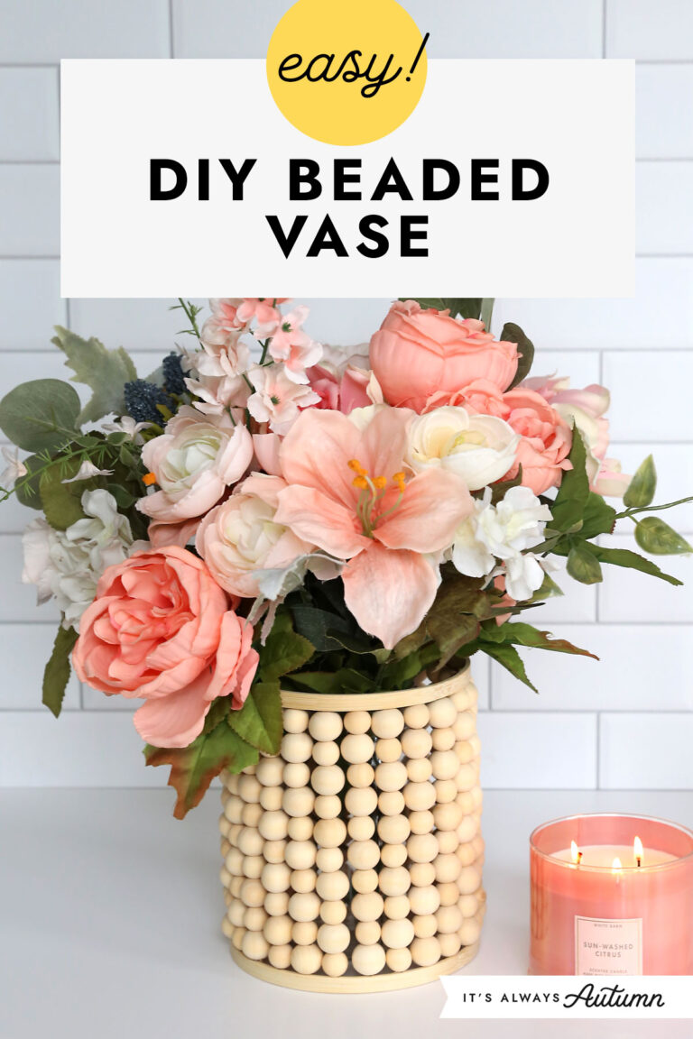 DIY Beaded Vase - It's Always Autumn
