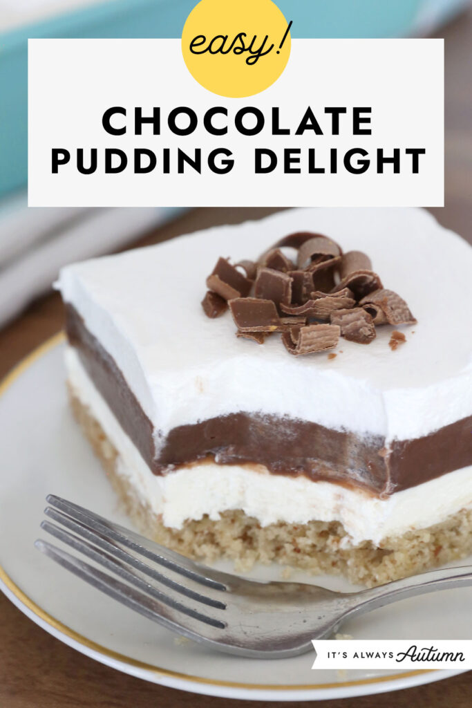 Chocolate Delight {Robert Redford Dessert} - It's Always Autumn