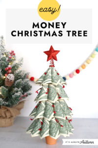 Money Christmas Tree - It's Always Autumn